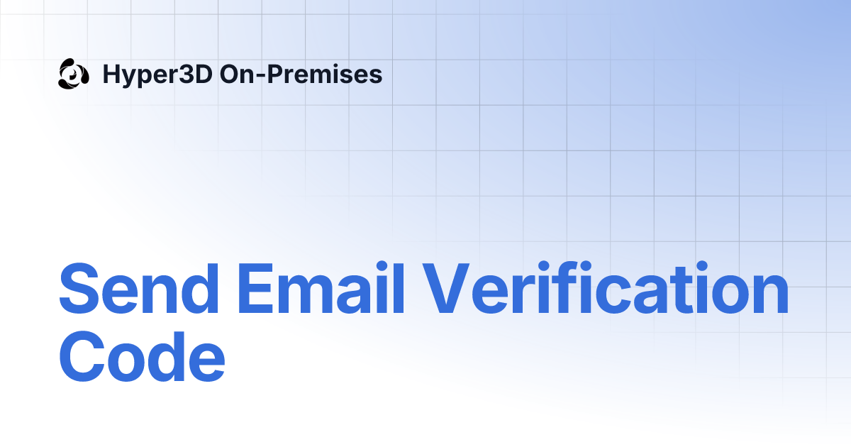 Send Email Verification Code | Hyper3D On-Premises